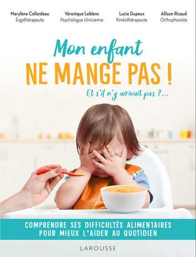 Mon enfant ne mange pas ! (Grand format - Broché 2024), de Véronique ...