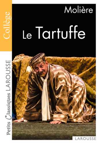 Le Tartuffe - Petits classiques Larousse (Poche 2011), de Jean-Baptiste ...