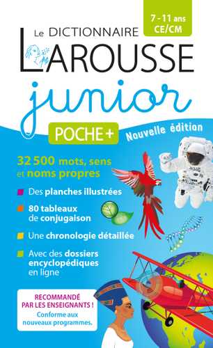 Le dictionnaire Larousse Junior poche Plus - 7/11 ans - CE/CM (Grand format - Broché 2025), de ...