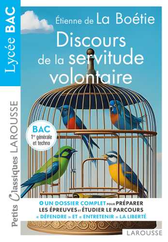 Discours de la servitude volontaire d'Etienne de La Boétie - Petits Classiques Larousse - BAC ...