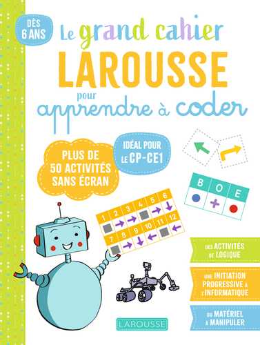 Mon Grand Cahier Larousse pour apprendre à coder dès le CP (Grand format - Broché 2025), de ...