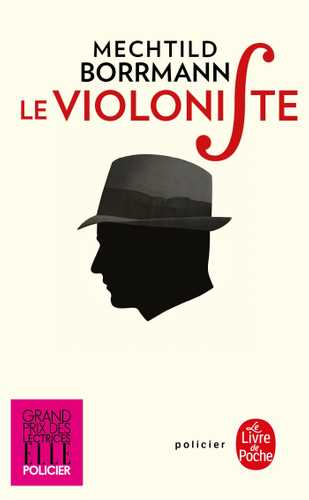 Le Violoniste (Poche 2016), de Mechtild Borrmann | Livre de Poche