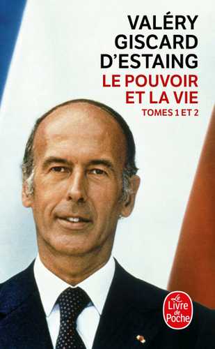 Le Pouvoir et la vie (Poche 2004), de Valéry Giscard d'Estaing | Livre ...