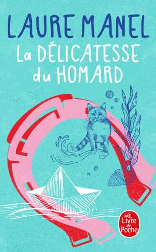 La Délicatesse du homard (Poche 2018), de Laure Manel | Livre de Poche
