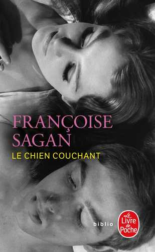 Le Chien couchant (Poche 2012), de Françoise Sagan | Hachette.fr