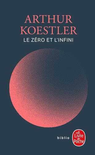Le Zéro et l'Infini (Nouvelle traduction) (Poche 2024), de Arthur ...