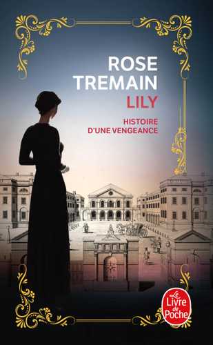 Lily (Poche 2025), de Rose Tremain | Livre de Poche