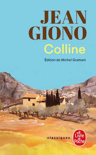 Colline (Nouvelle édition) (Poche 2025), de Jean Giono | Livre de Poche