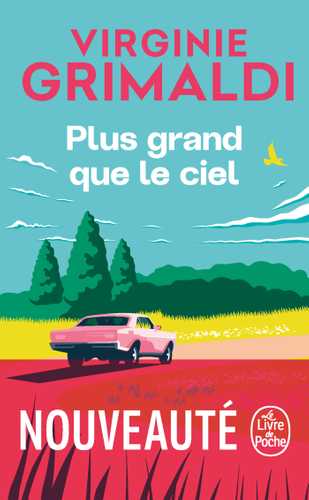 Plus grand que le ciel (Poche 2025), de Virginie Grimaldi | Livre de Poche