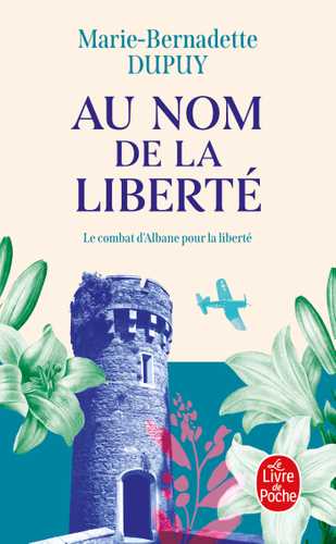 Au nom de la liberté (Albane, Tome 2) (Poche 2025), de Marie-Bernadette ...