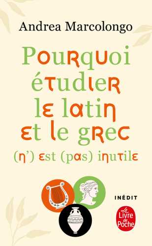Pourquoi étudier le latin et le grec (n') est (pas) inutile (Poche 2025 ...