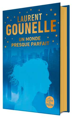 Un Monde Presque Parfait Gounelle