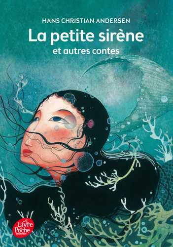 La petite sirène et autres contes - Texte intégral (Poche 2014), de ...
