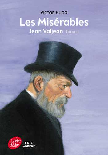 Les misérables - Tome 1 - Jean Valjean - Texte Abrégé (Poche 2014), de ...