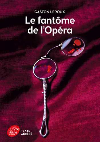 Le fantôme de l'Opéra (Poche 2012), de Gaston Leroux | Hachette Romans