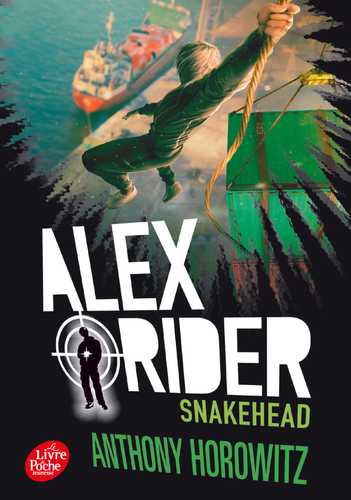 Alex Rider - Tome 7 - Snakehead (Poche 2017), de Anthony Horowitz ...