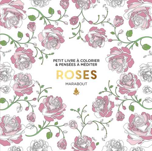 Le petit livre de coloriage : Roses (Grand format - Broché 2018), de ...