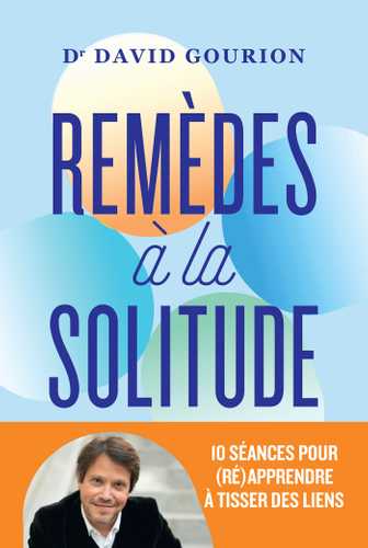 Remèdes à la solitude (Grand format - Broché 2026), de David Gourion ...