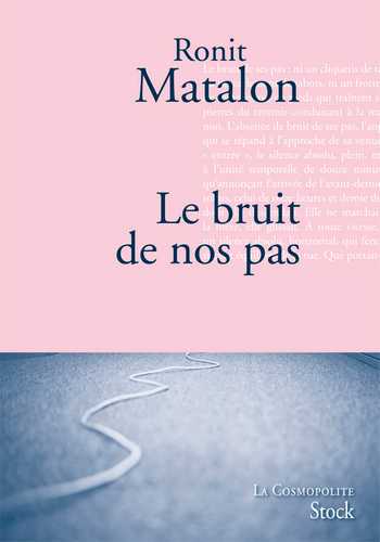 Le bruit de nos pas (Grand format - Broché 2012), de Ronit Matalon | Stock