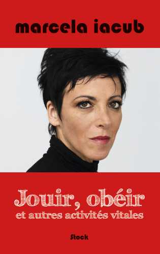 JOUIR, OBEIR ET AUTRES ACTIVITES VITALES (Grand format - Broché 2013 ...