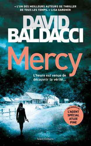 Mercy - Une enquête d'Atlee Pine (Grand format - Broché 2025), de David Baldacci | Talent Editions
