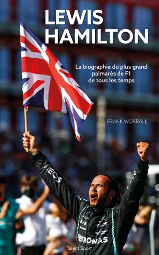 Lewis Hamilton : La biographie (Grand format - Broché 2021), de Frank ...